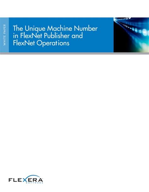 The Unique Machine Number In Flexnet Publisher And Flexnet Operations