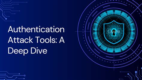 🔐 Authentication Attack Tools A Deep Dive