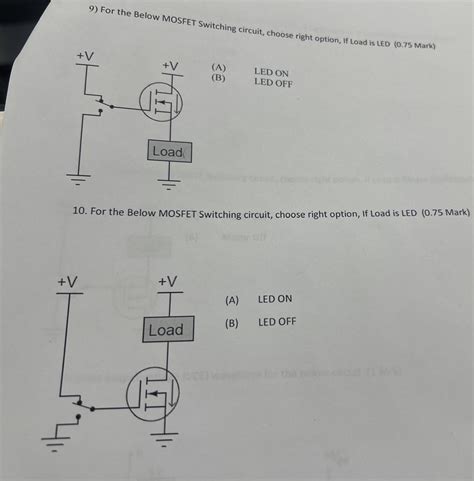 Solved 9 For The Below Mosfet Switching Circuit Choose