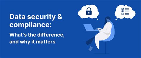 Data Security And Compliance Whats The Difference And Why It Matters