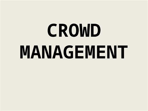 Pptx Principles Of Crowd Management Dokumen Tips