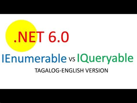 IEnumerable Vs IQueryable In C Net Tagalog Version YouTube