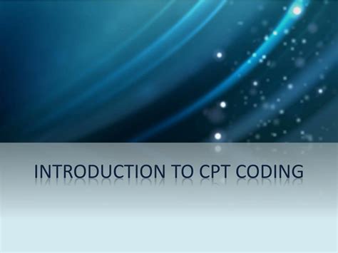 Ppt Introduction To Cpt Coding Powerpoint Presentation Free Download Id 2017118
