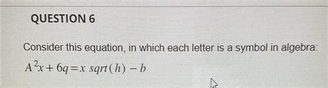 solved question 6consider this equation in which each