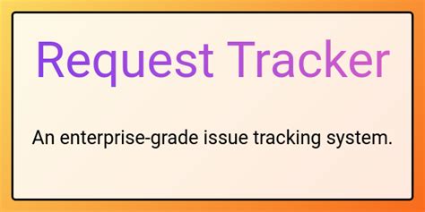 Request Tracker Project Details