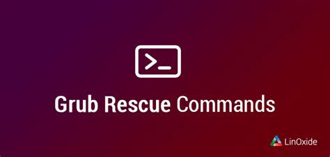 Grub Rescue Commands To Fix Boot Issues Command Grubs Rescue