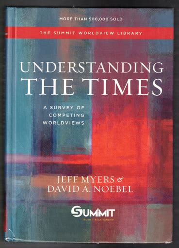 Understanding The Times By Jeff Myers And David A Noebel