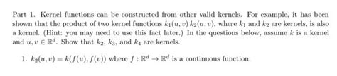 part 1 kernel functions can be constructed from