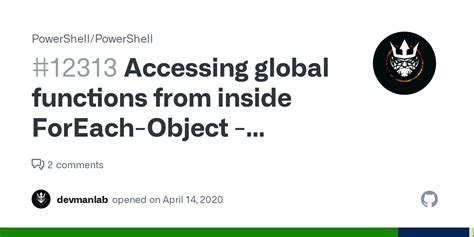 Accessing Global Functions From Inside Foreach Object Parallel · Issue 12313 · Powershell