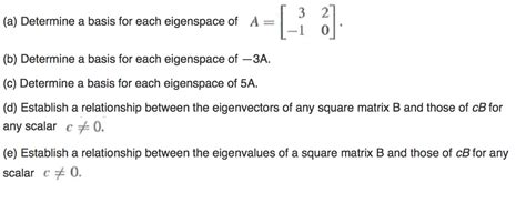 Solved A Determine A Basis For Each Eigenspace Of A 3 2