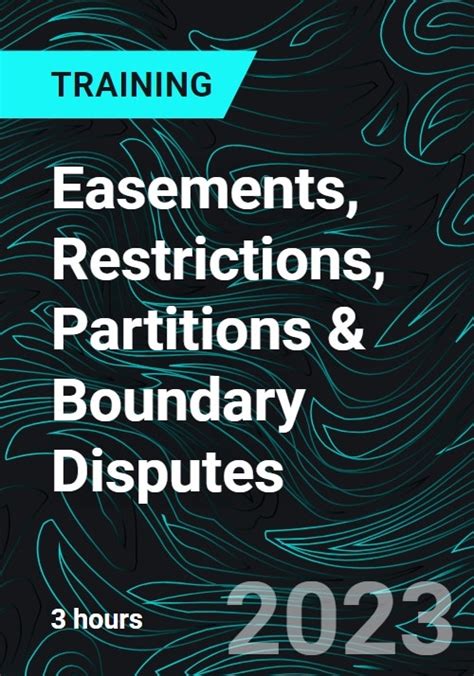 Easements Restrictions Partitions And Boundary Disputes