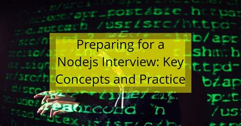 Preparing For A Nodejs Interview Key Concepts And Practice Undercode Testing