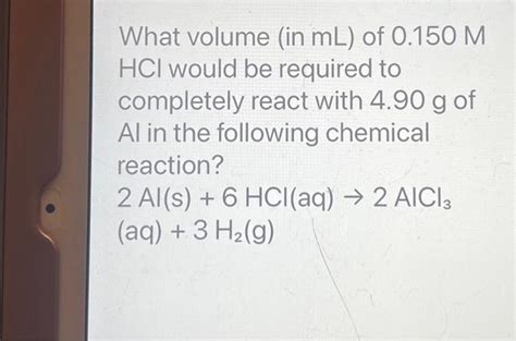 Solved What Volume In ML Of M HCI Would Be Required Chegg Com