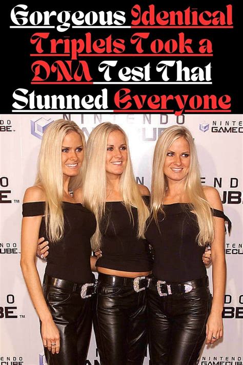 Gorgeous Identical Triplets Took A Dna Test That Stunned Everyone Artofit
