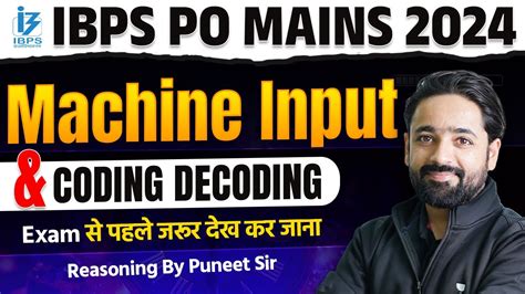 Ibps Po Mains 2024 Machine Input And Coding Decoding Final Revision