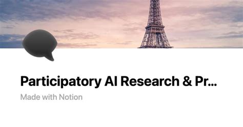 Participatory Ai Research And Practice Symposium Notion Christelle