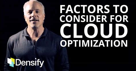 Factors To Consider For Cloud Optimization Densify