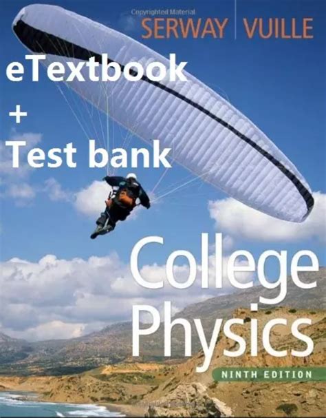 College Physics 9th Edition Etextbook Test Bank 9780840062062 By