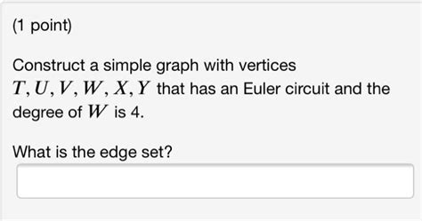 Solved 1 Point Construct A Simple Graph With Vertices