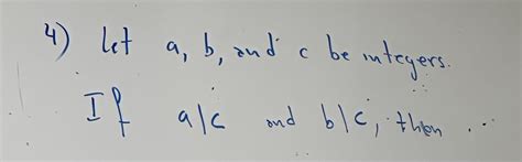 Solved Let A B And C Be Integers If Ac And Bc Thion Chegg