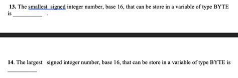 Solved 13 The Smallest Signed Integer Number Base 16 That