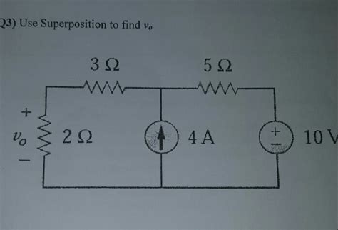 Solved 23 Use Superposition To Find Vo 3Ω 5Ω ら 2Ω 4 A 10
