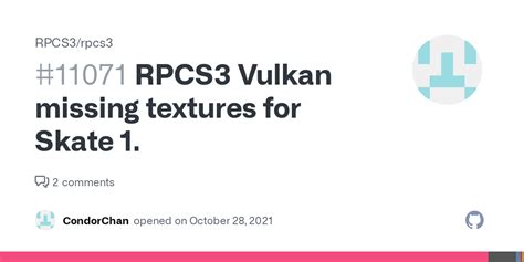 rpcs3 vulkan missing textures for skate 1 · issue 11071 · rpcs3 rpcs3