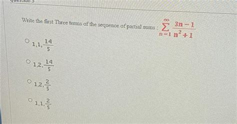 Solved Oo 1 Write The First Three Terms Of The Sequence Of