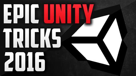 Best 3 Unity Tricks New Youtube