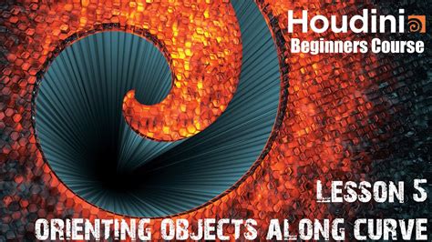 Lesson 5 Orienting Objects Along The Curve Houdini Beginners Course English Youtube