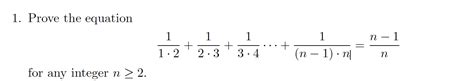 Solved 1 Prove The Equation N 1 1 1 1 12 23 34