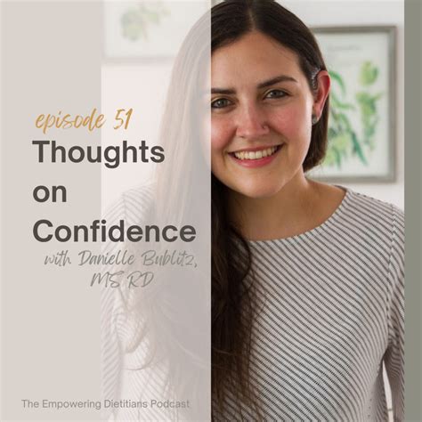 051 Thoughts On Confidence With Danielle Bublitz Ms Rd Empowering