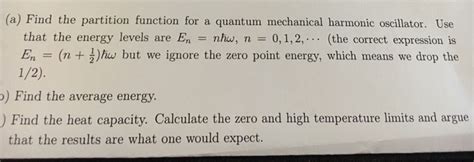 Solved Find The Partition Function For A Quantum Mechanical Chegg