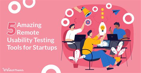 Amazing Remote Usability Testing Tools For Startups
