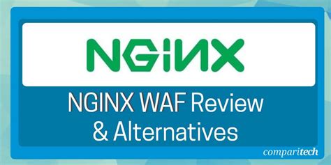 NGINX WAF Full Review Best Alternatives Paid Free
