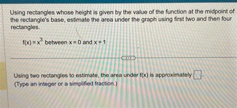 Solved Using Rectangles Whose Height Is Given By The Value