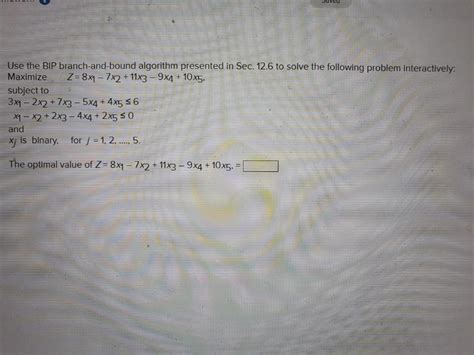 Solved Use The Bip Branch And Bound Algorithm Presented In