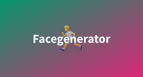 Facegenerator A Hugging Face Space By Tugfbk