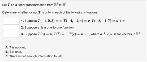 Solved Let T Be A Linear Transformation From R3 To R3 Chegg Com
