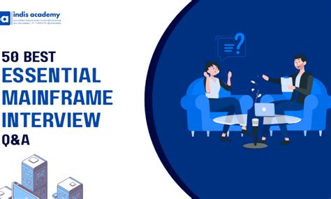 Essential Mainframe Interview Questions Tips And 50 Key Questions To Succeed Indis Academy