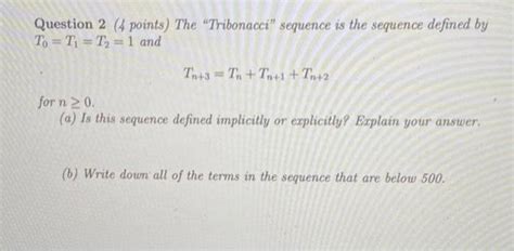 Solved Question 2 4 Points The Tribonacci Sequence Is