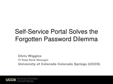 Ppt Self Service Portal Solves The Forgotten Password Dilemma