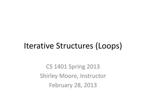 Ppt Iterative Structures Loops Powerpoint Presentation Free Download Id1883745