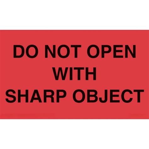 Do Not Open With Sharp Object Label Ampac Supplies
