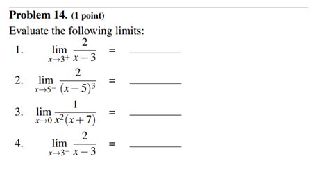 Solved Evaluate The Following Limits 1 Limx→3 X−32 2