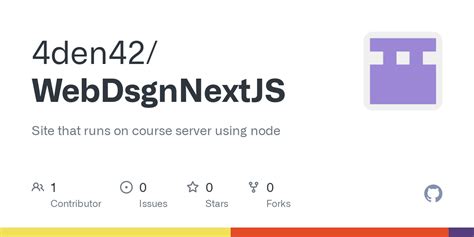 Github Den Webdsgnnextjs Site That Runs On Course Server Using Node