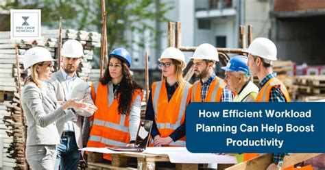 How Efficient Workload Planning Can Help Boost Productivity Pro Crew Schedule