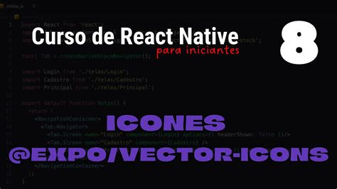 Colocando Icones No React Native Vector Icons Curso Completo De React Native Para Iniciantes