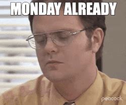 Monday Morning Angry Mood Dwight The Office 