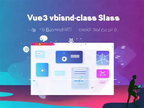 Vue3进阶：掌握v Bindclass与动态类名绑定 达沃热点